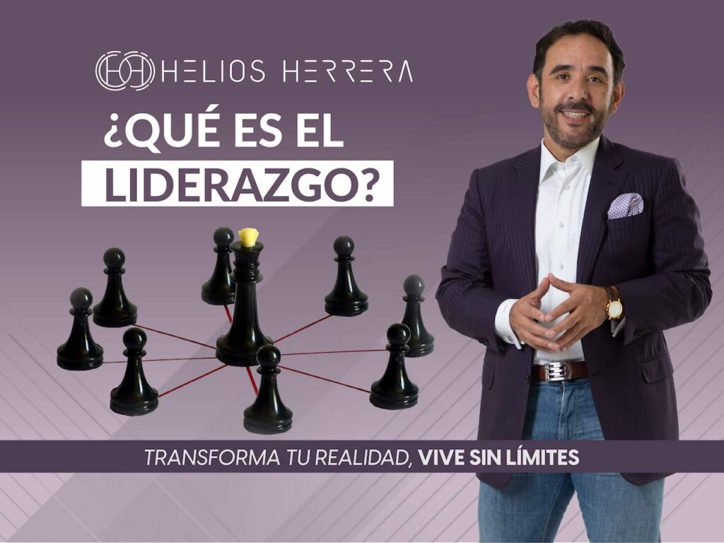 ¿Qué es el liderazgo y por qué es importante en las empresas? - Helios Herrera