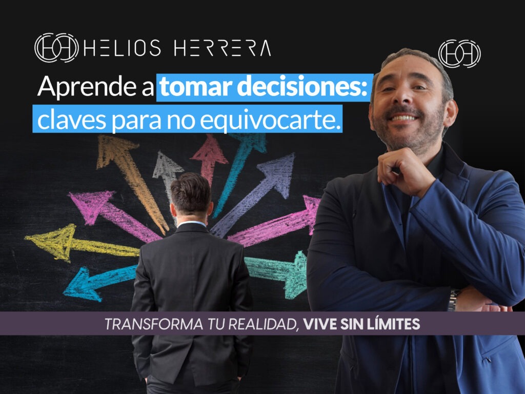 Aprende a tomar decisiones - Helios Herrera
